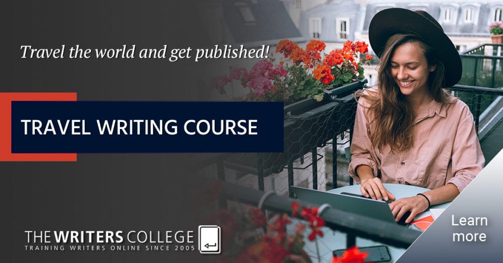 10 Travel Writing Tips Writers Must Know - The Writers College
